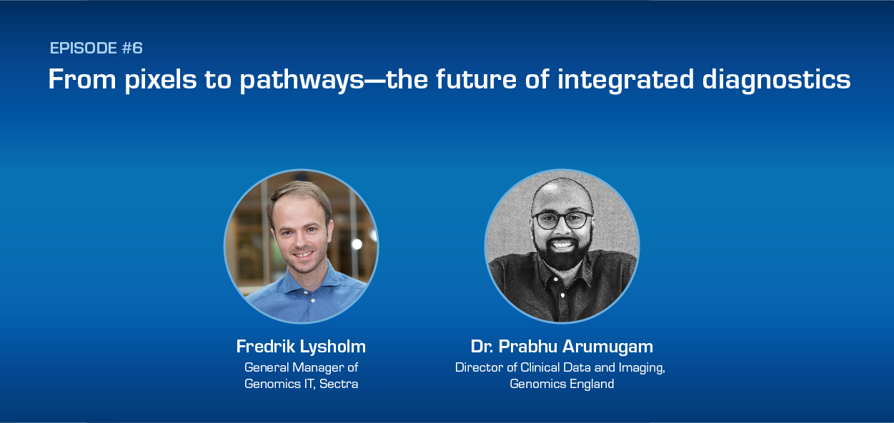 Podcast: From pixels to pathways—the future of integrated diagnostics ...